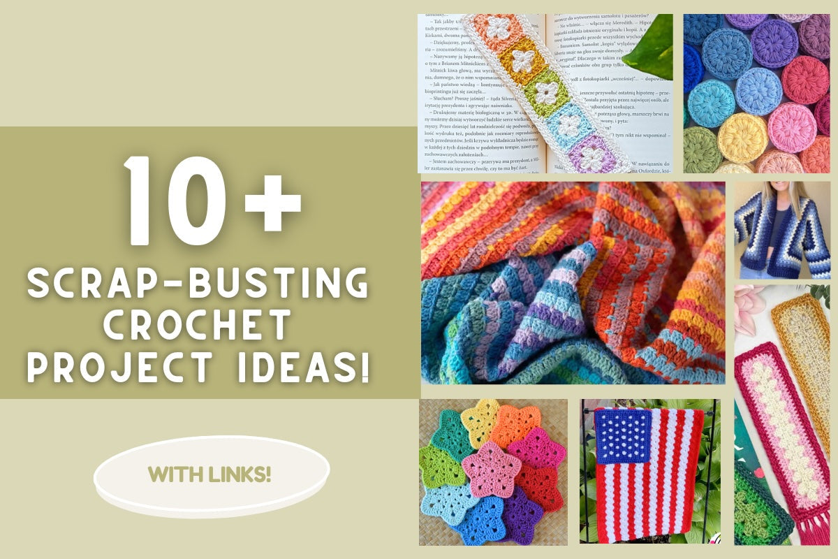 Scrap Yarn Crochet Project Ideas With Patterns! – Hooks and Heelers